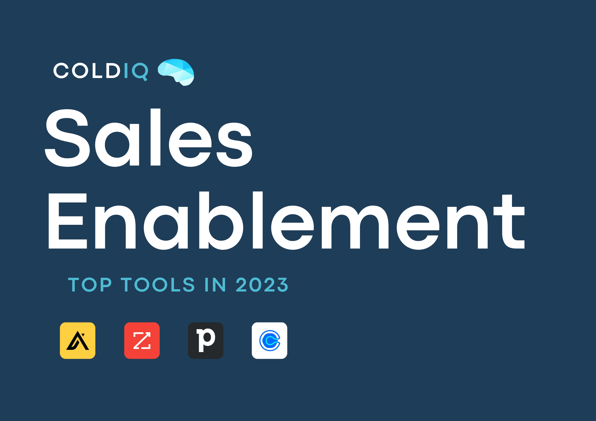 Top 7 Sales Enablement Tools in 2023 - ColdIQ